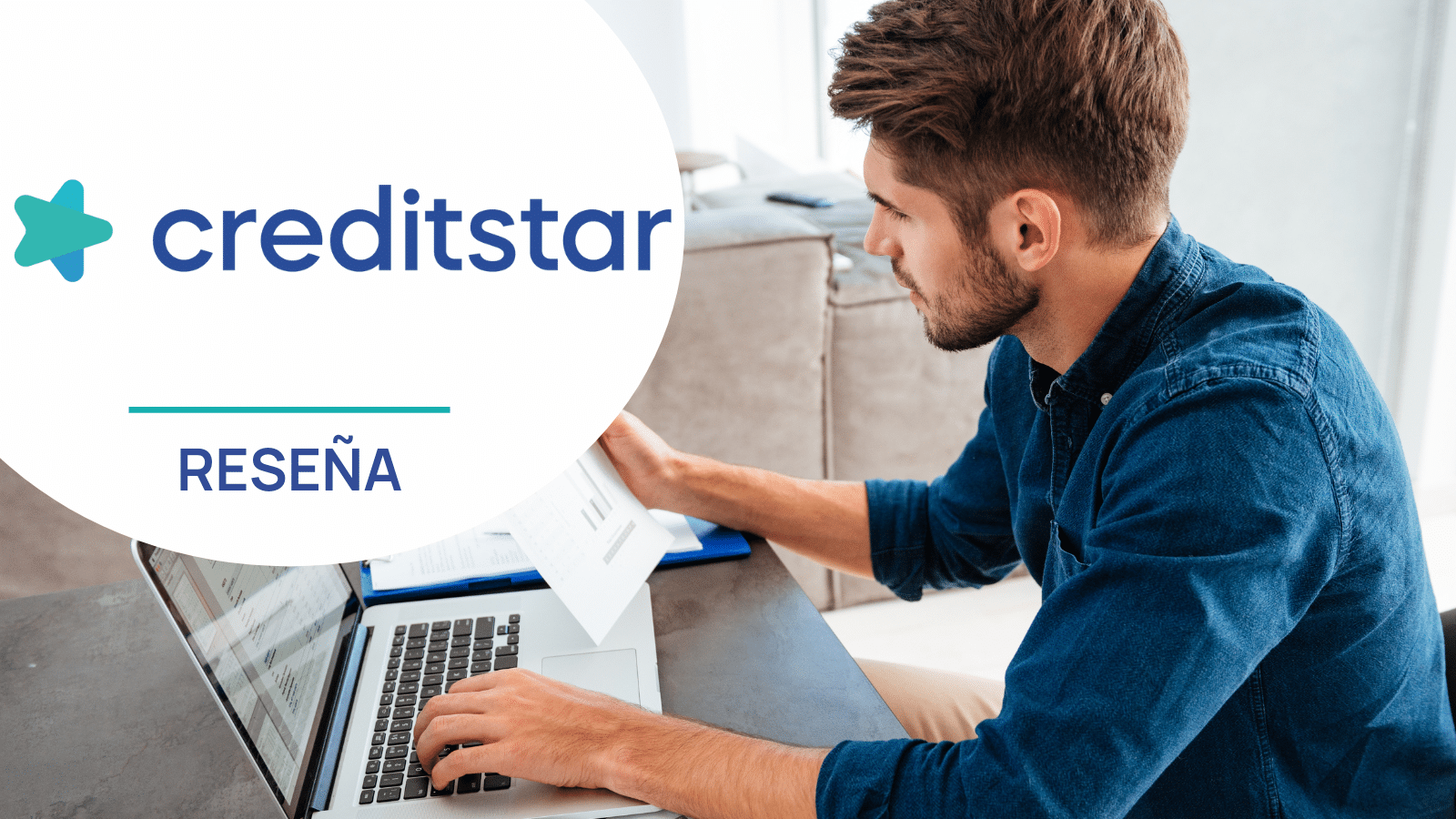 Creditstar • Opinión de sus Préstamos ¿Es Confiable?