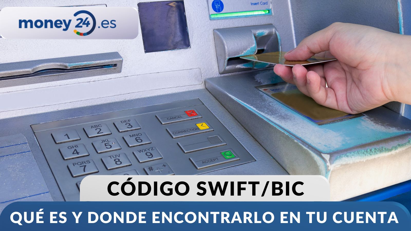Qué es el Código SWIFT / BIC de una Cuenta bancaria